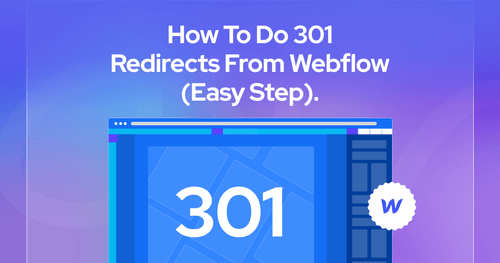 How to Do 301 Redirects from Webflow (Easy Step)
